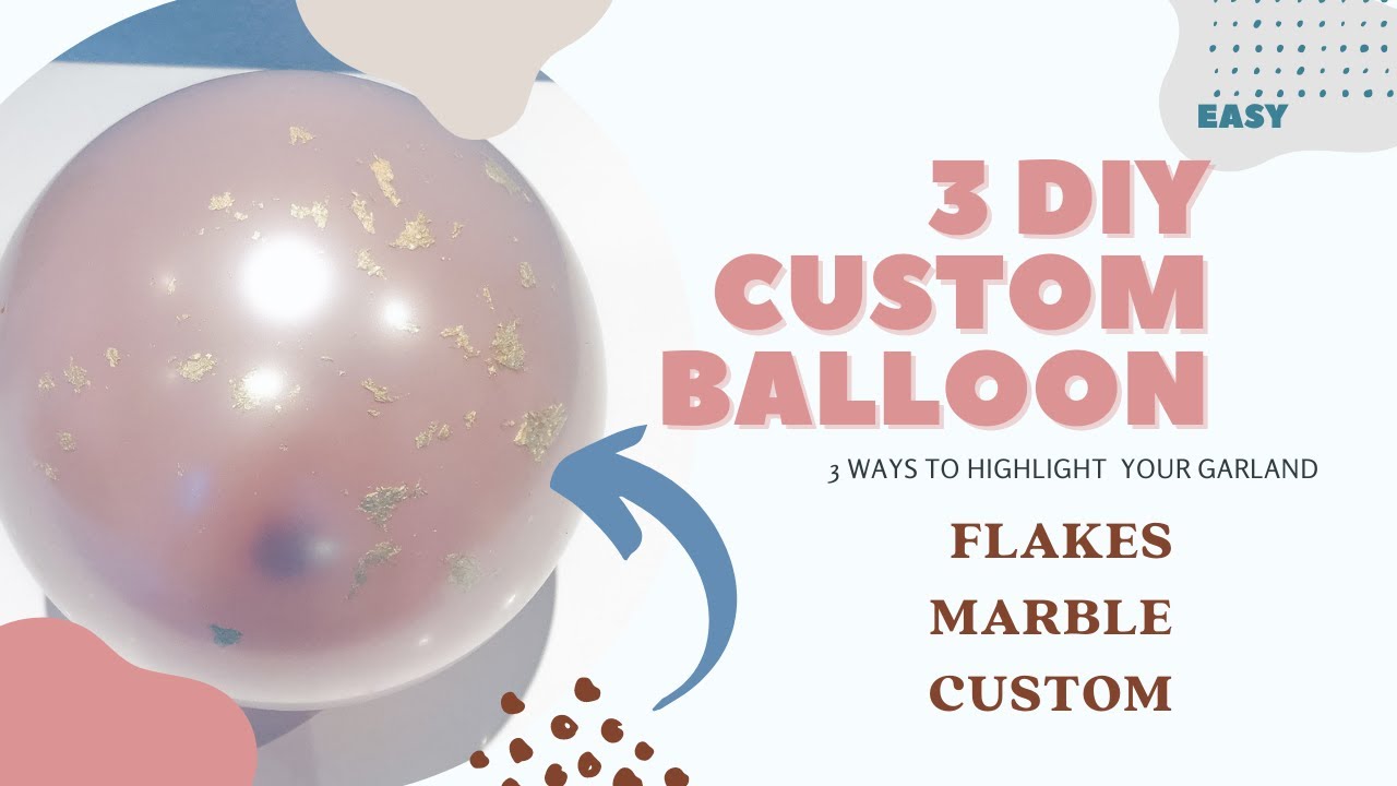 HOW TO|Diy Balloon |Custom balloon |Geburtstag Ballon |Balloon flake ...