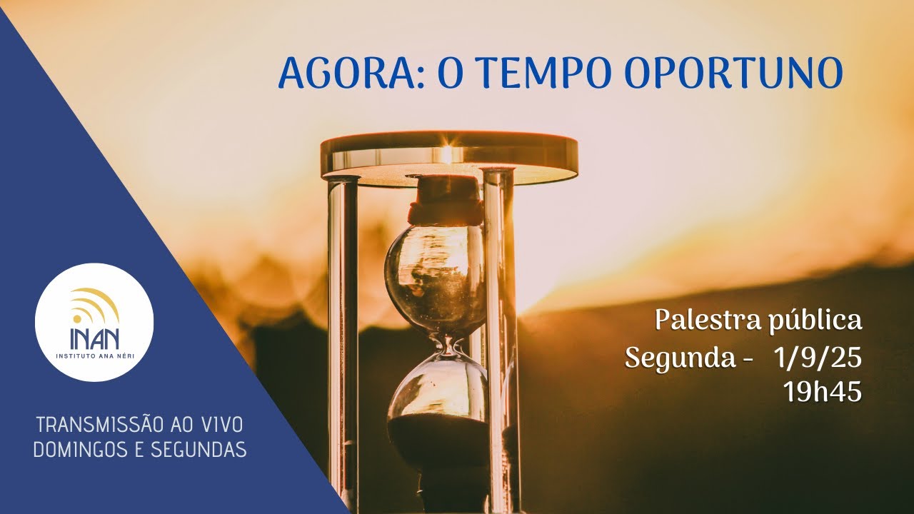 Agora: o tempo oportuno - YouTube