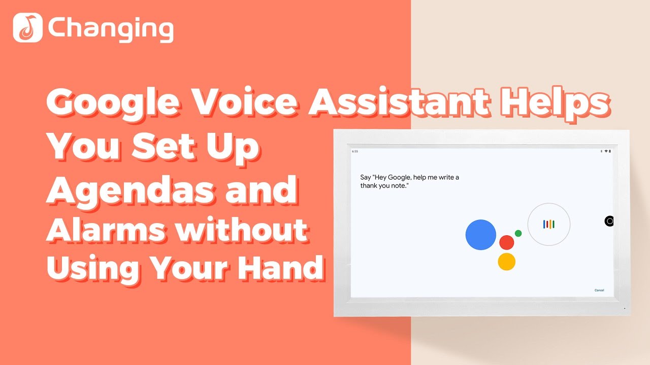 Control your Changing Smart Dislay by saying out. Google voice ...