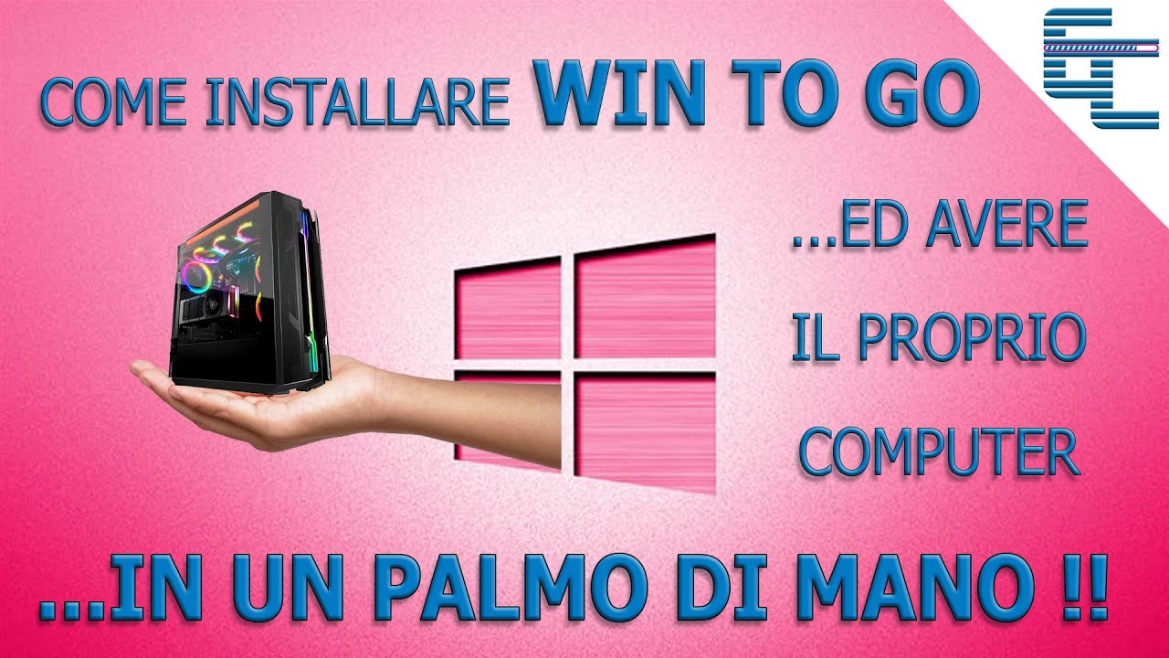 Come installare Win To Go...ed avere il computer in un palmo di mano ...