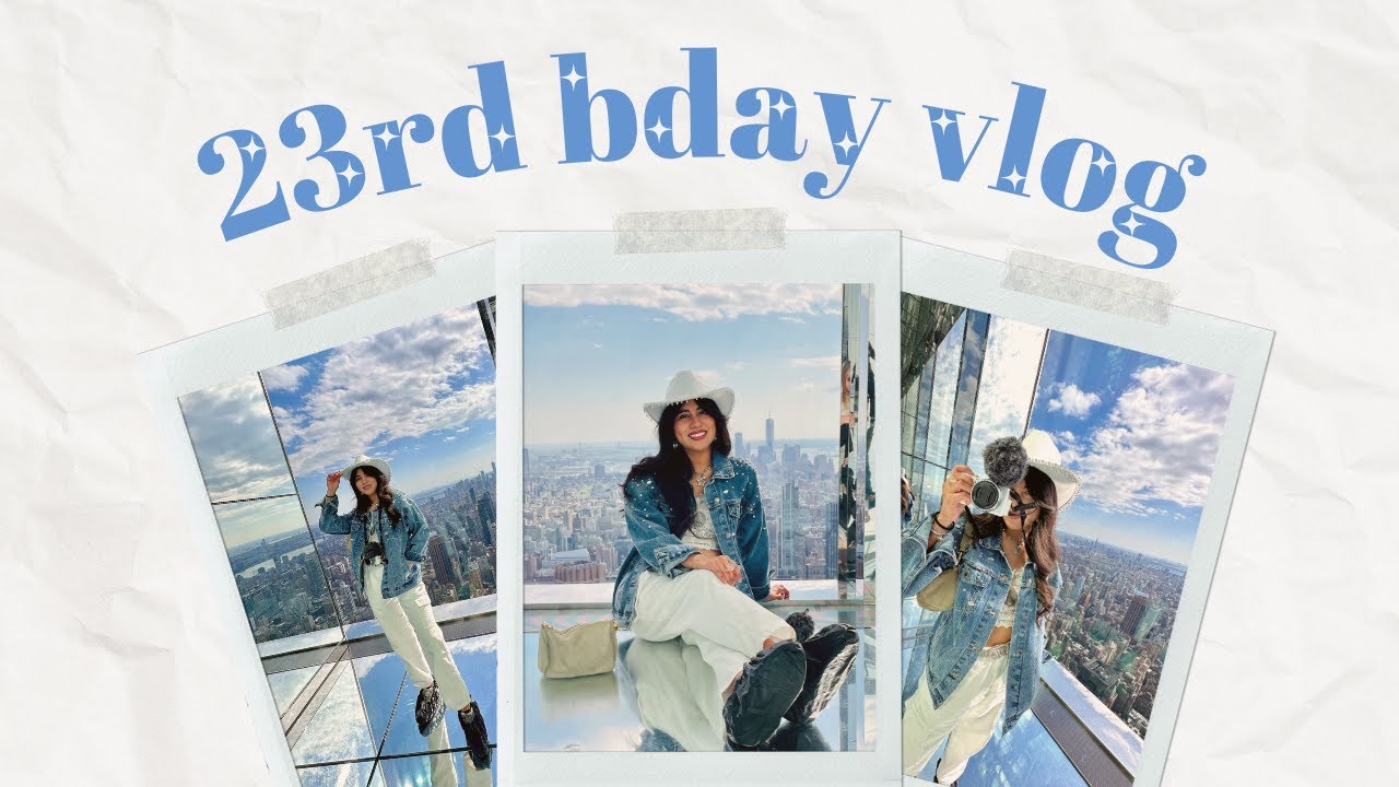 23RD BDAY VLOG | NYC 🌟 - YouTube