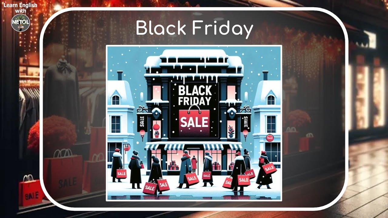 Black Friday Lesson Learn English with NETOL - YouTube