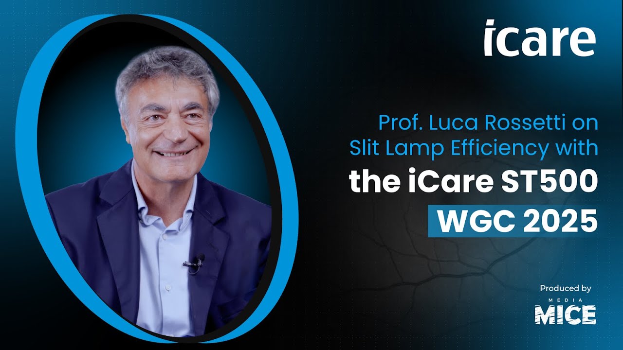 Prof. Luca Rossetti on Slit Lamp Efficiency with the iCare ST500 | WGC ...