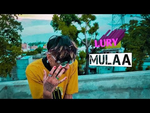 LURY_MULAA_OFFICIAL MUSIC VIDEO - YouTube
