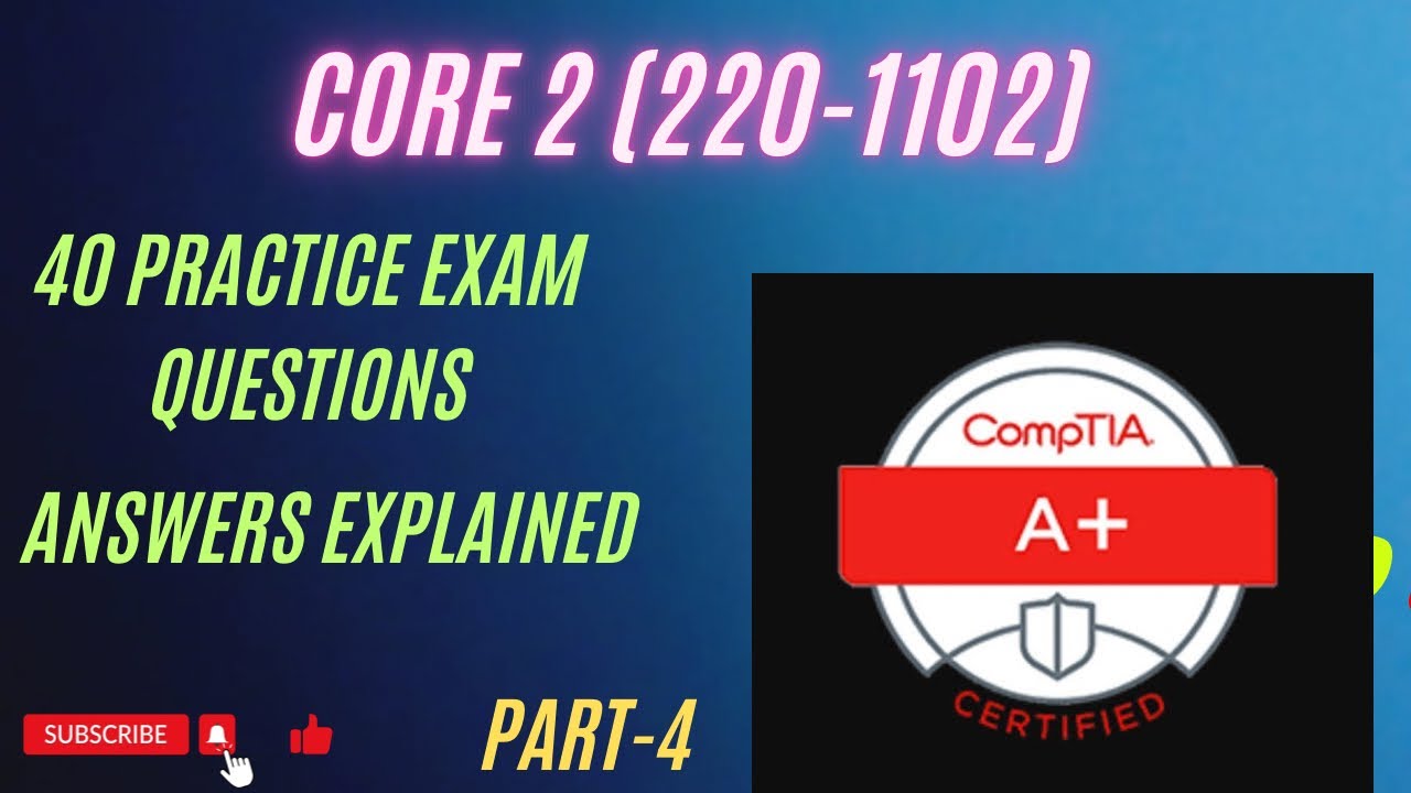 CompTIA A+ Core 2 Practice Exam Questions-Part 4 - YouTube