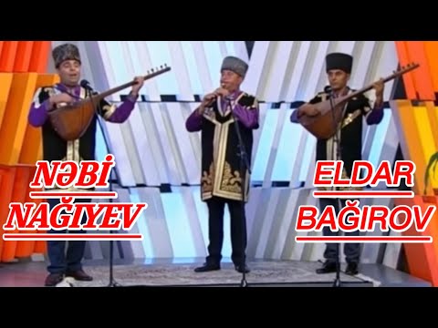 Aşıq Nəbi Nağıyev & Aşıq Eldar Bağırov - “Şirvan gözəlləməsi” /“Ay çiçək dərən”/