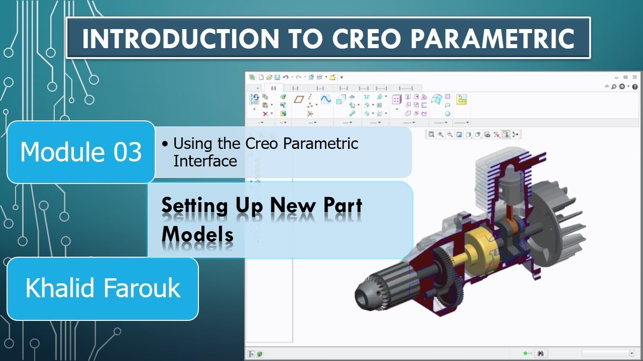 Episode 11: Setting Up New Part Models Using the Creo Parametric مقدمه ...