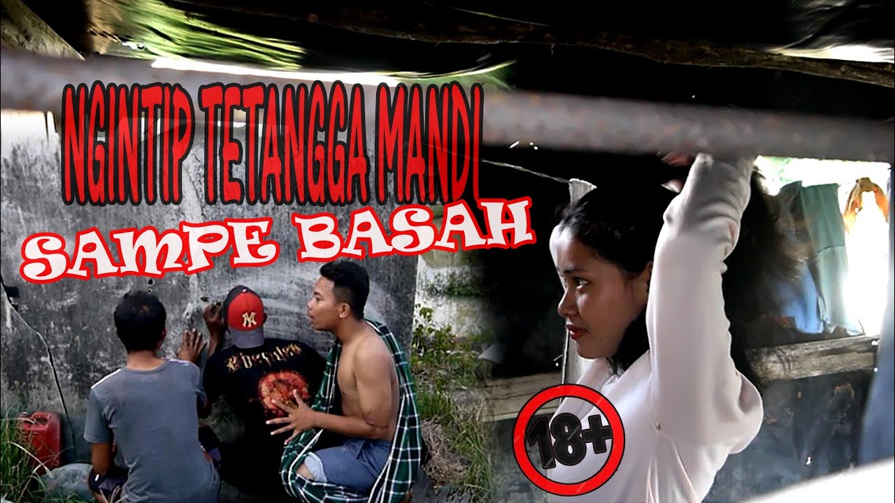 FILEM PENDEK.NGINTIP TETANGGA MANDI !!! BIKIN BASAH SEMUA😳 - YouTube