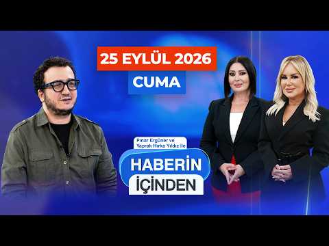 #CANLI | Pınar Ergüner ve Yaprak Hırka Yıldız ile Haberin İçinden | Oytun Erbaş Yorumluyor