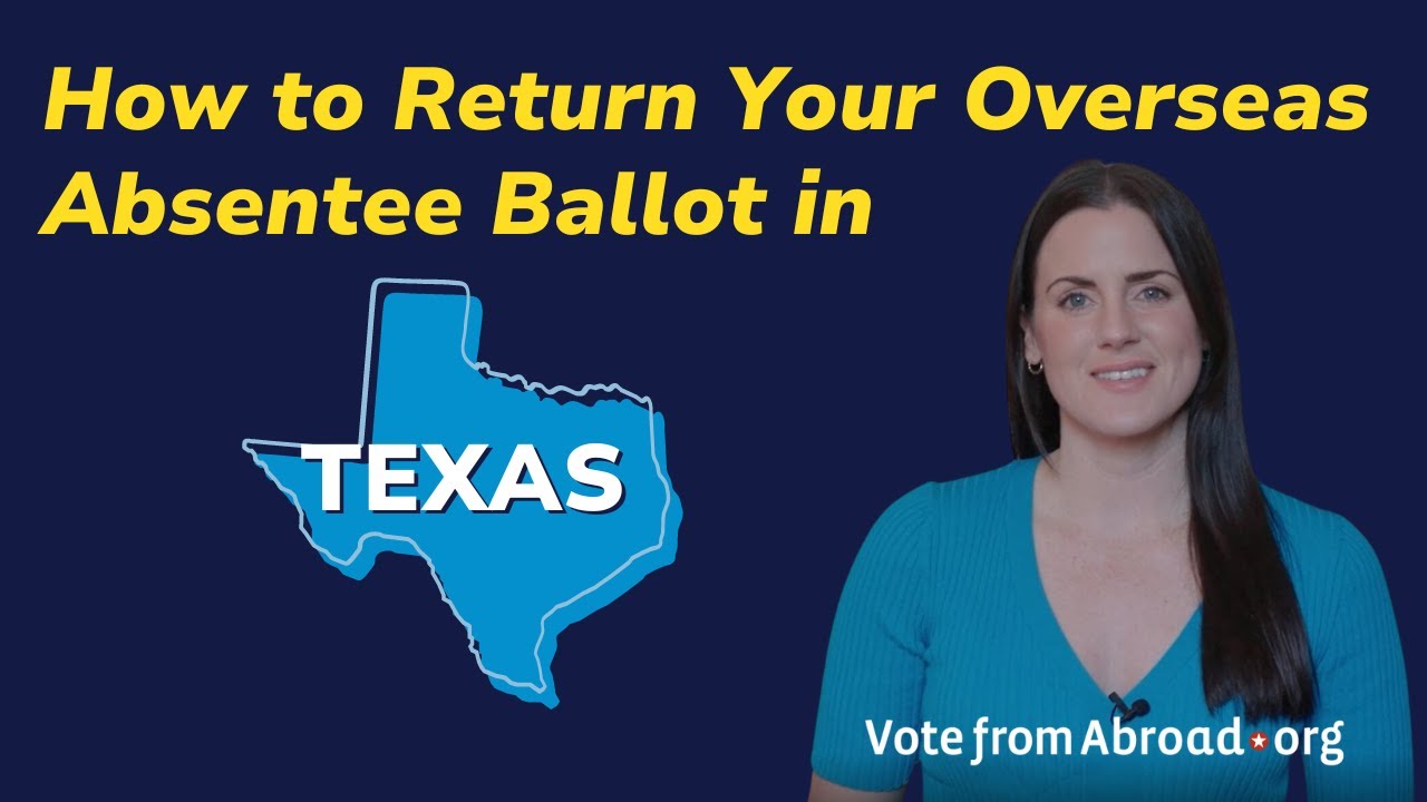 How to Return Your Texas Overseas Absentee Ballot - YouTube