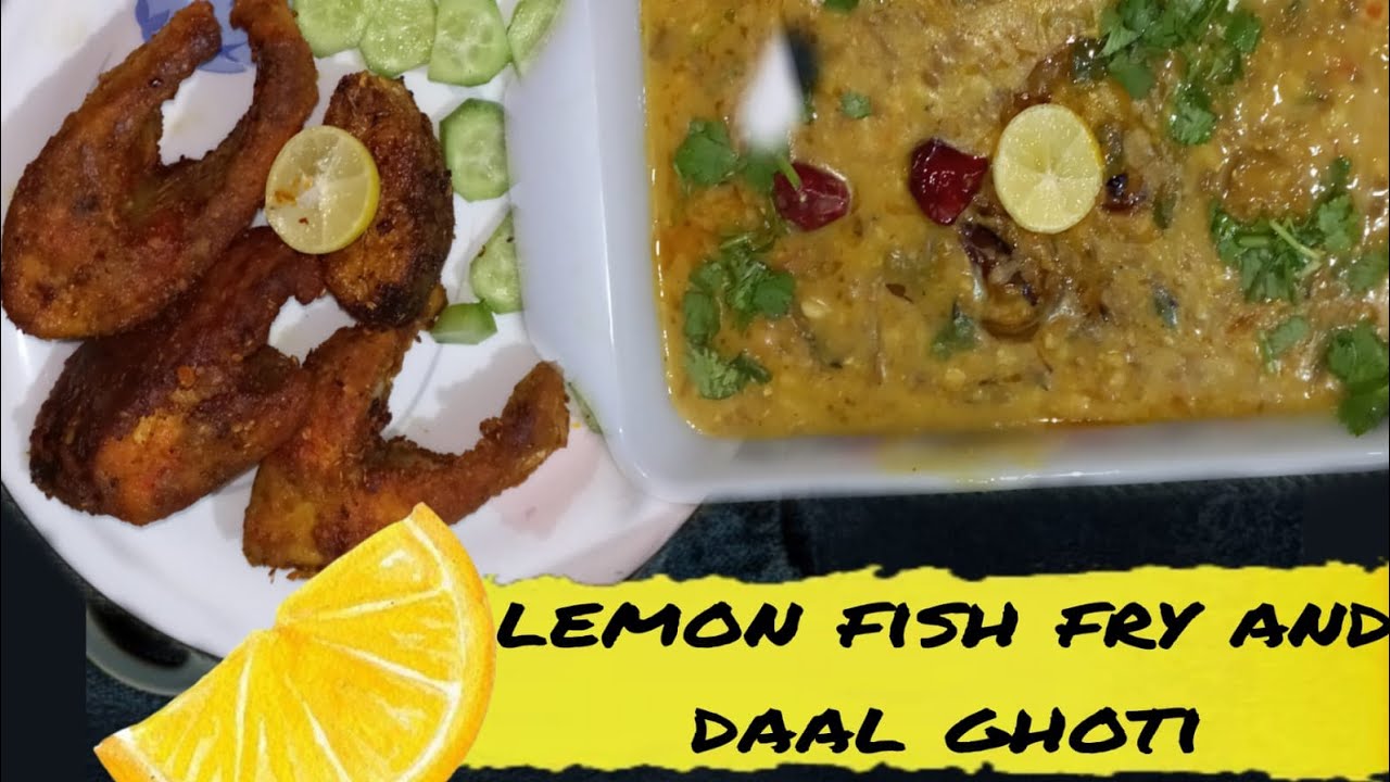 lemon fish fry and daal ghoti - YouTube