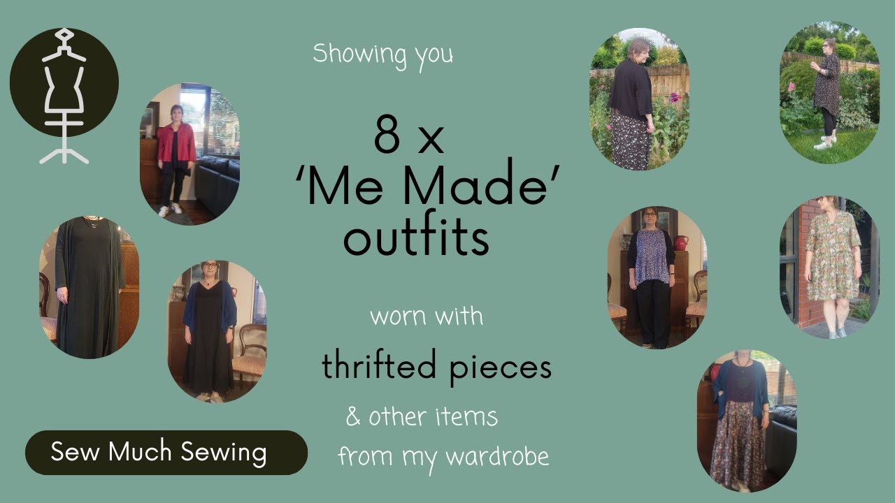 8 Me Made outfits shown worn with thrifted or purchased pieces from my ...