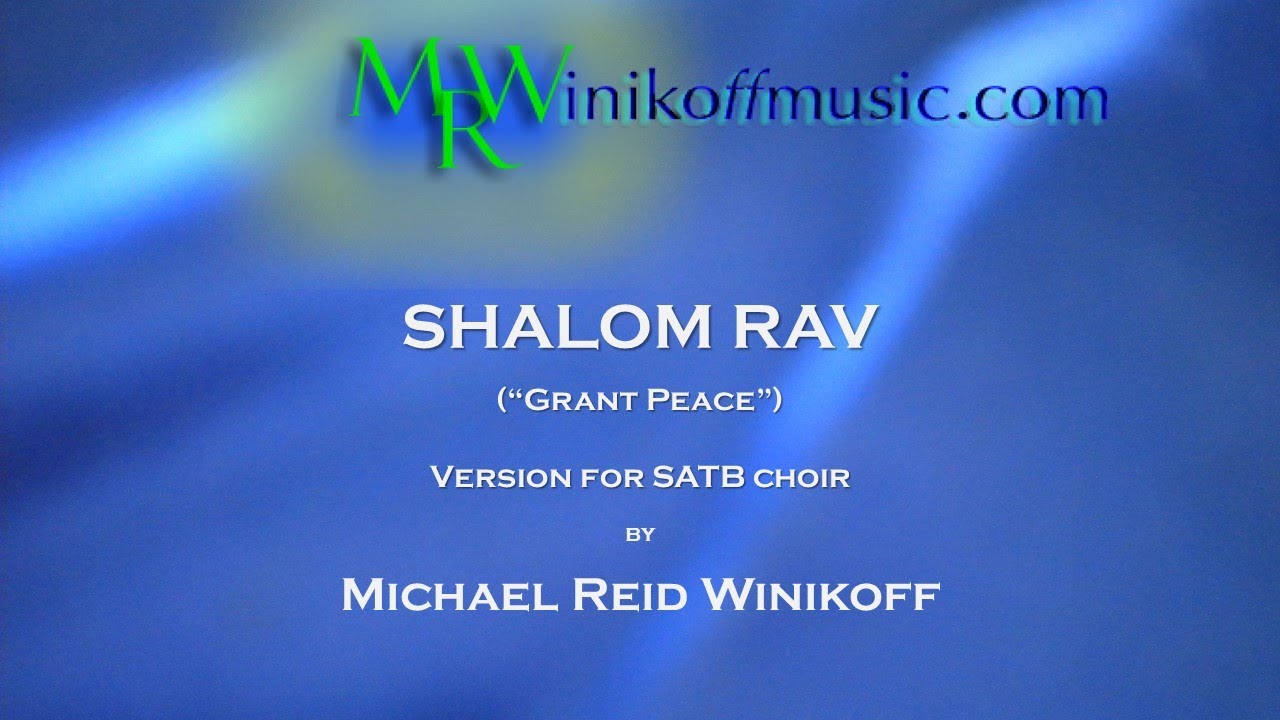 SHALOM RAV ("Grant Peace") by Michael Reid Winikoff - YouTube
