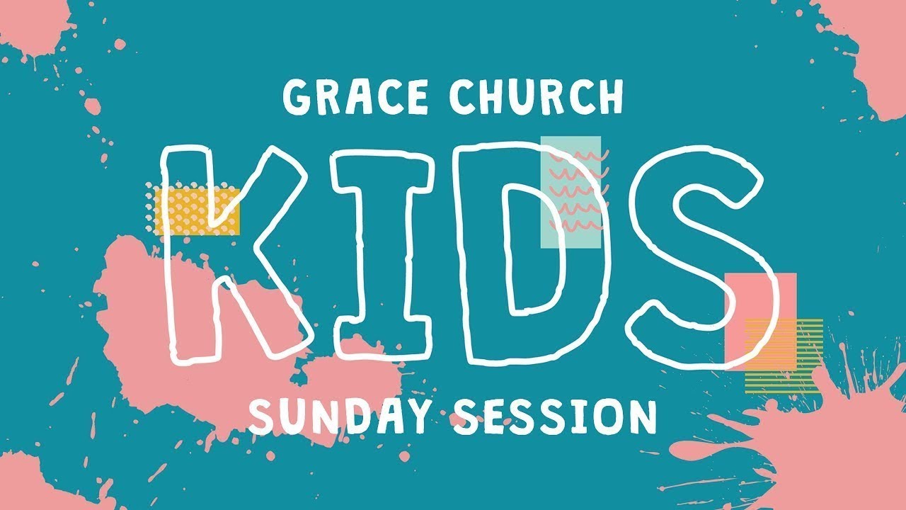 Grace Church Kids' Session - Sunday 26th April - YouTube