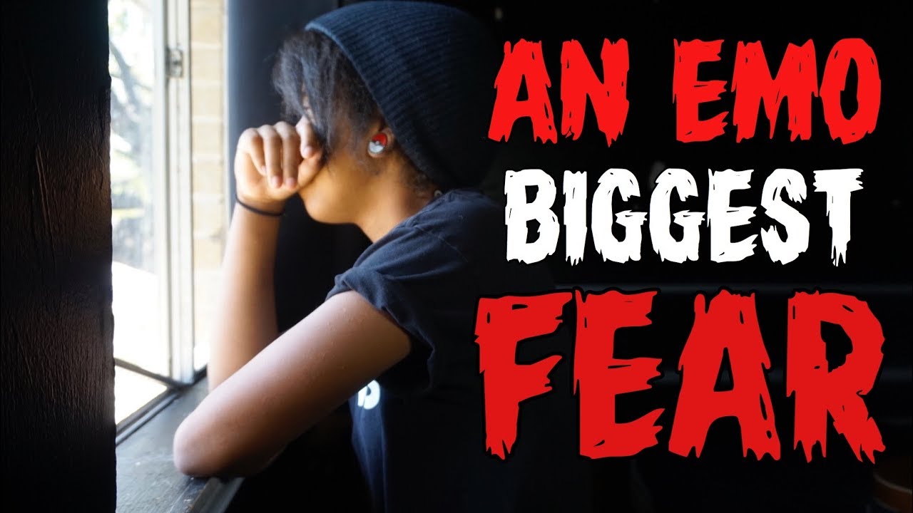 An Emos Biggest Fear - YouTube