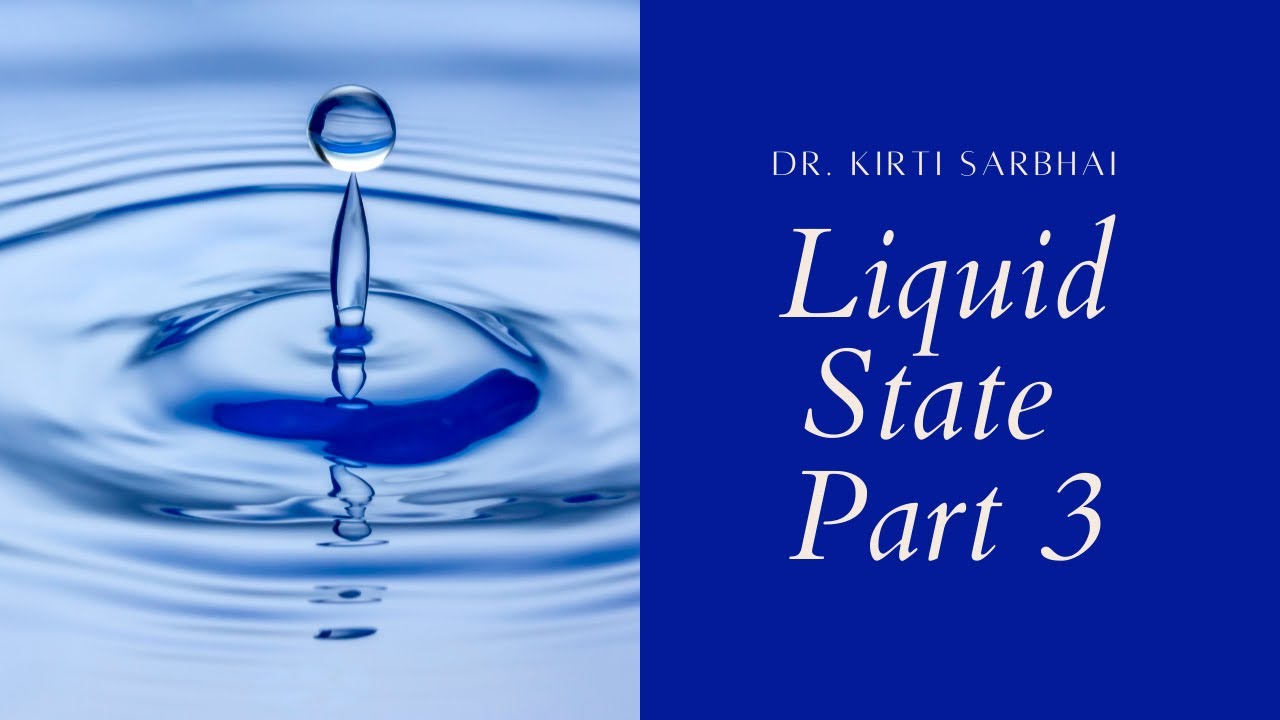 Liquid State Part 3 - YouTube