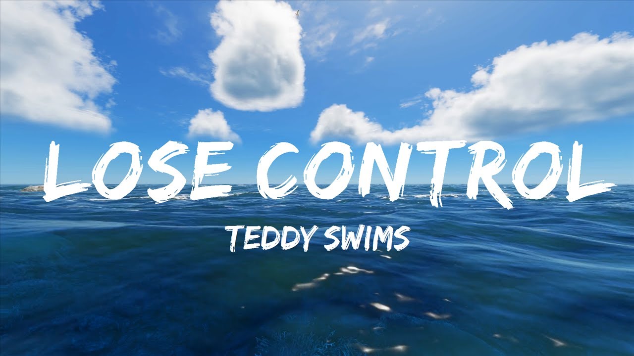 Teddy Swims - Lose Control (Lyrics) | 30 Mins. Trendy Music - YouTube