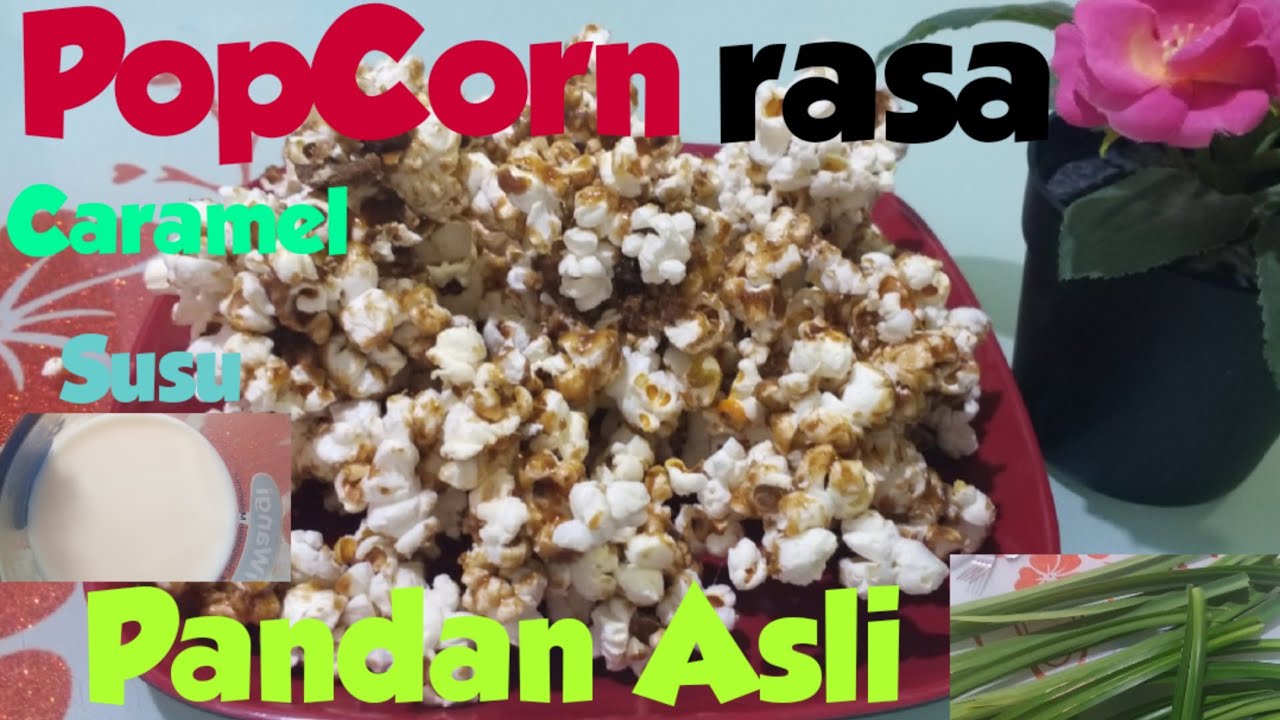 Cara Membuat PopCorn Caramel Susu Pandan | How To Make Milky Pandan ...