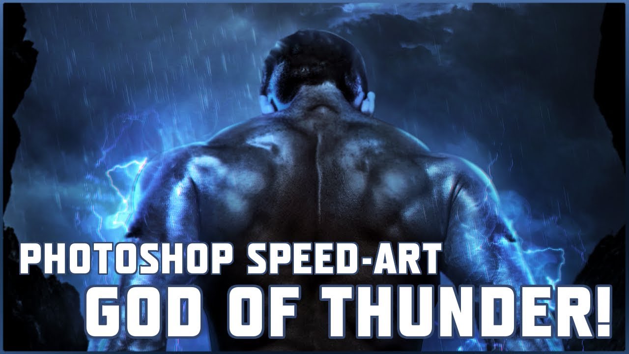 THE GOD OF THUNDER - PHOTOSHOP SPEED-ART - YouTube