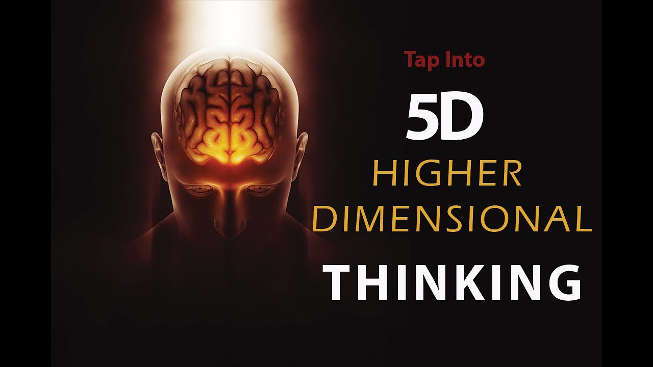 Higher dimensional thinking: Higher dimensional connection to source ...