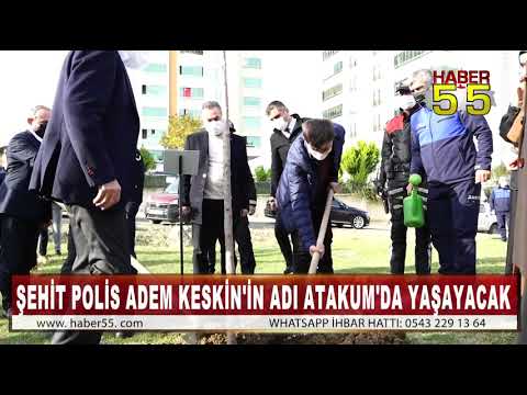 ATAKUM BELEDİYESİ ŞEHİT POLİS ADEM KESKİN'İ UNUTMADI