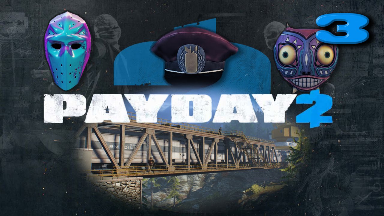 PAYDAY 2: Train Heist #3 - Bodhi! - YouTube