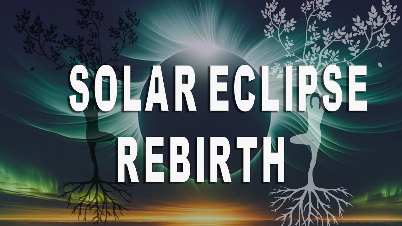 Solar Eclipse Rebirth: Meditate to Release, Renew & Realign - YouTube
