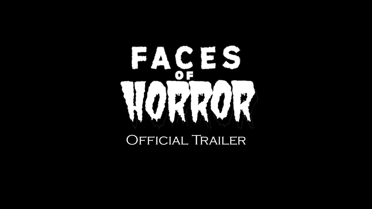 Faces of Horror | Official Trailer | 2023 - YouTube