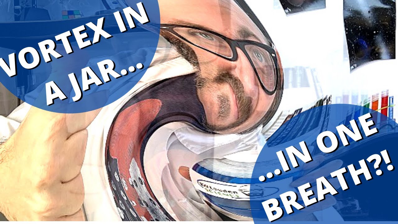 Vortex in a Jar...explained in One Breath?! - YouTube