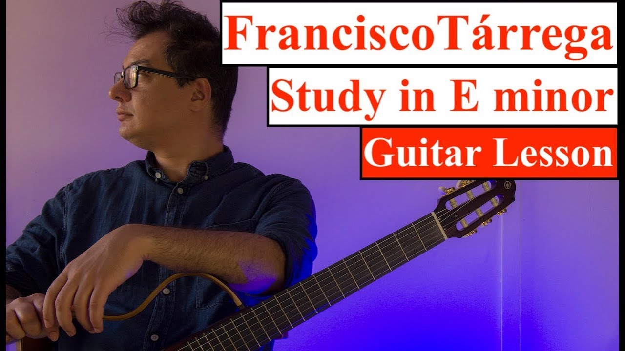 Francisco Tárrega - Study in E minor - Classical Guitar - YouTube