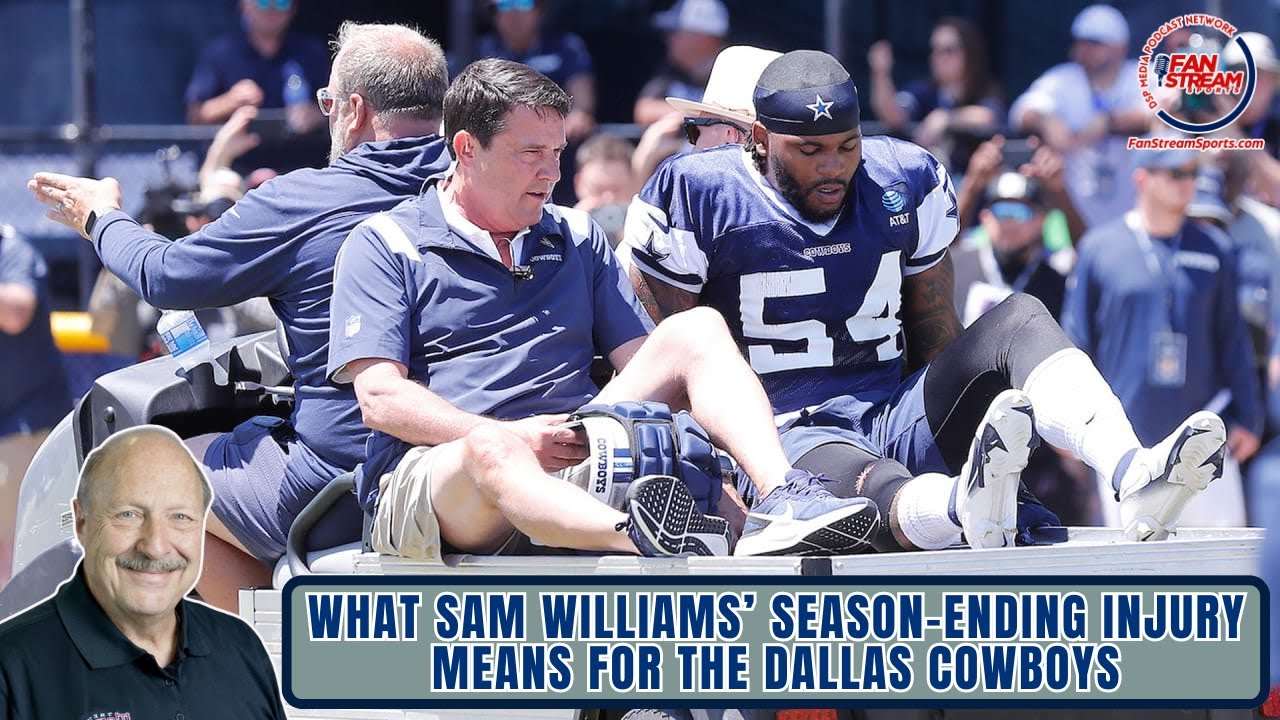 What Sam Williams' Season-Ending Injury Means For The #DallasCowboys ...