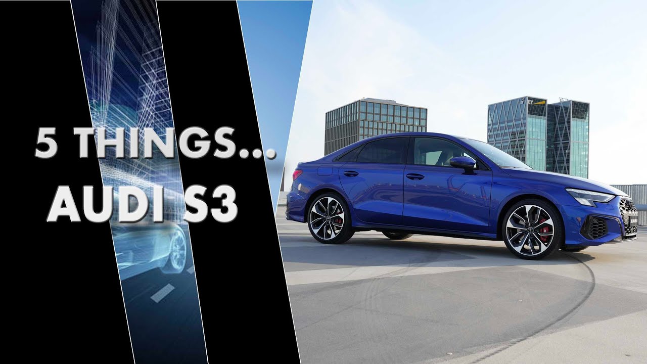 5 things Audi S3 4th generation | VAG Car Tutorials - YouTube
