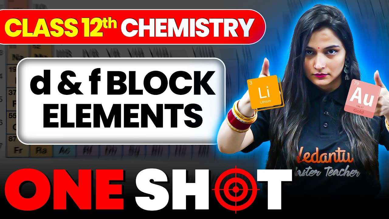 d & f block Elements ONE SHOT | Class 12 Chemistry | JEE 2026 | JEE 2027 | Shilpi Mam - YouTube