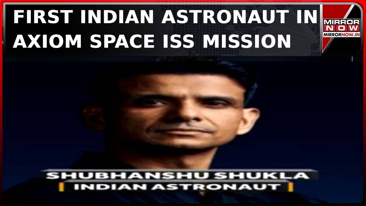 Subhanshu Shukla To Be First Indian Astronaut To Join NASA-ISRO Axiom ...