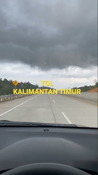 Jalan Tol Samarinda Balikpapan - YouTube