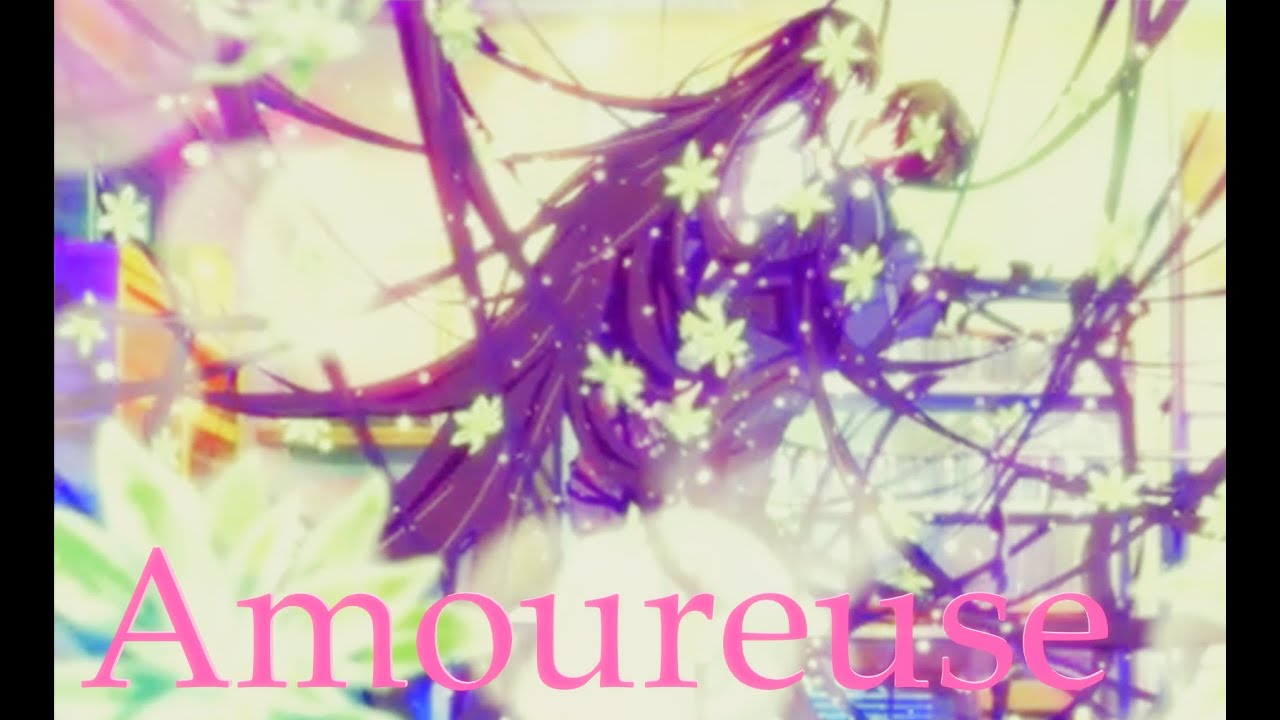 [AMV] Nightcore - Amoureuse ~ (Texte oral ) ~ ( French lyrics) - YouTube