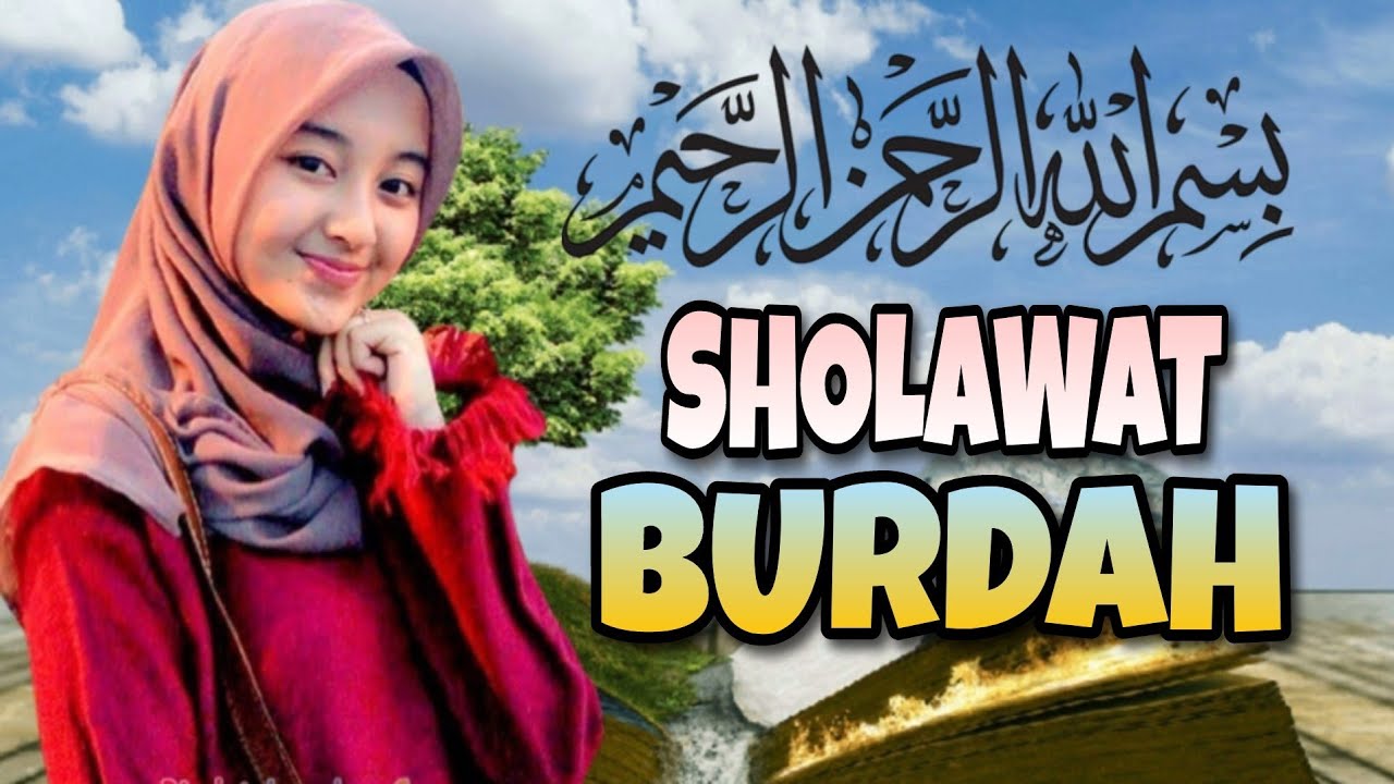 SHOLAWAT BURDAH || LIRIK DAN TEKS FULL ALBUM - YouTube