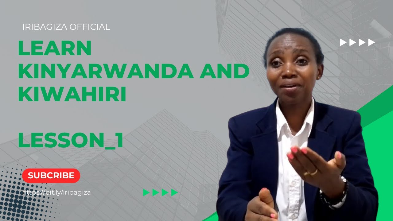 Learn kinyarwanda and Kiswahili LESSON ONE - YouTube