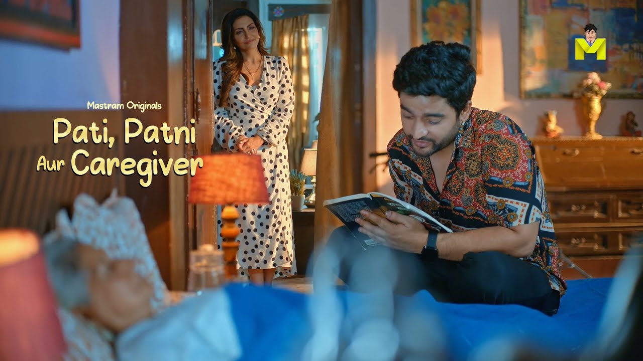 Pati Patni Aur Caregiver | Official Trailer | MASTRAM App - YouTube
