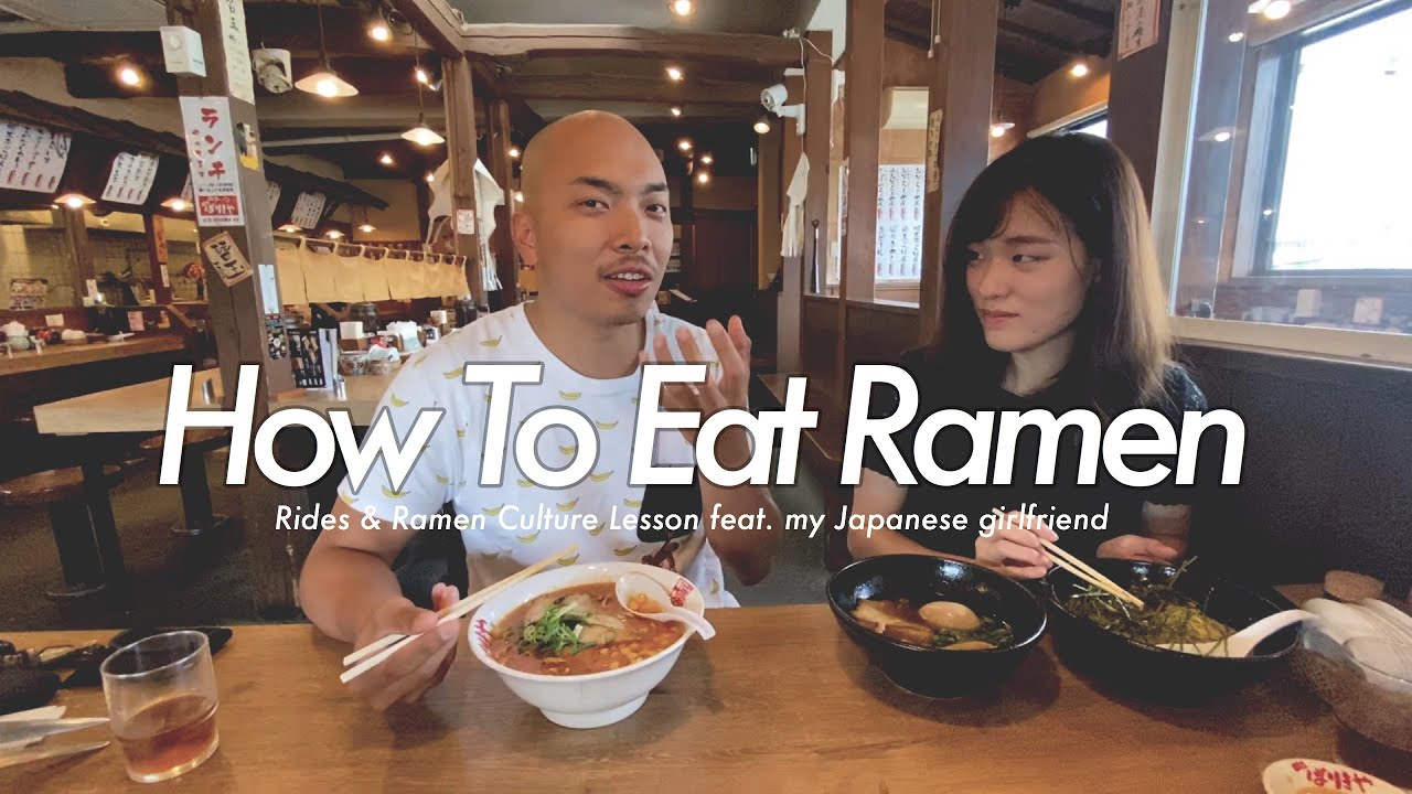 My Japanese Girlfriend Teaches Me How To Eat Ramen Correctly [rides