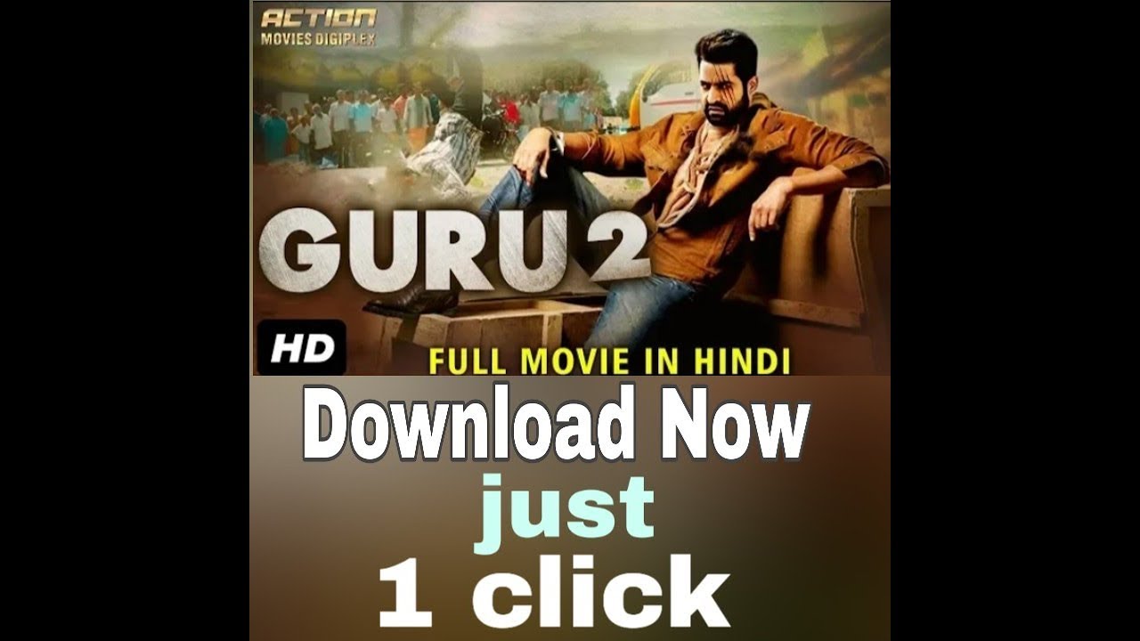 Download GURU 2 2019 New Released Full Hd Hindi movie - YouTube