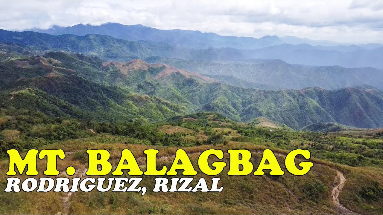 MT BALAGBAG - RODRIGUEZ, RIZAL - YouTube