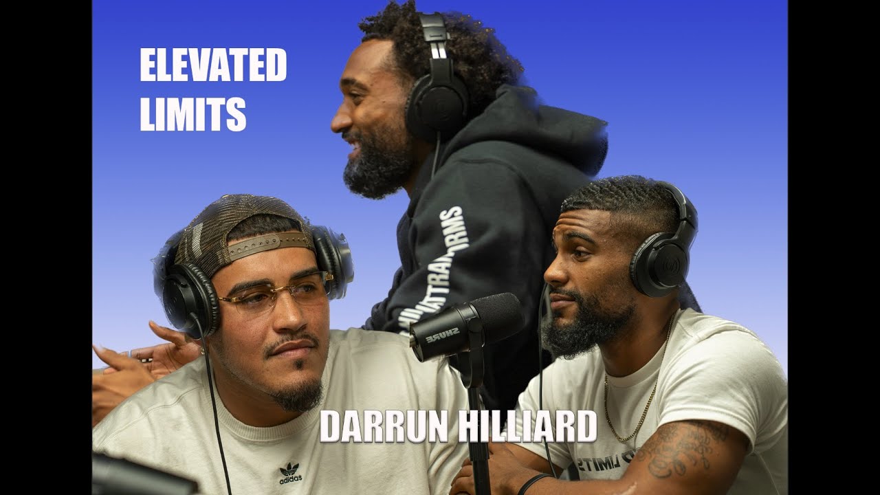 EP04 Elevated Limits Podcast Darrun Hilliard - YouTube