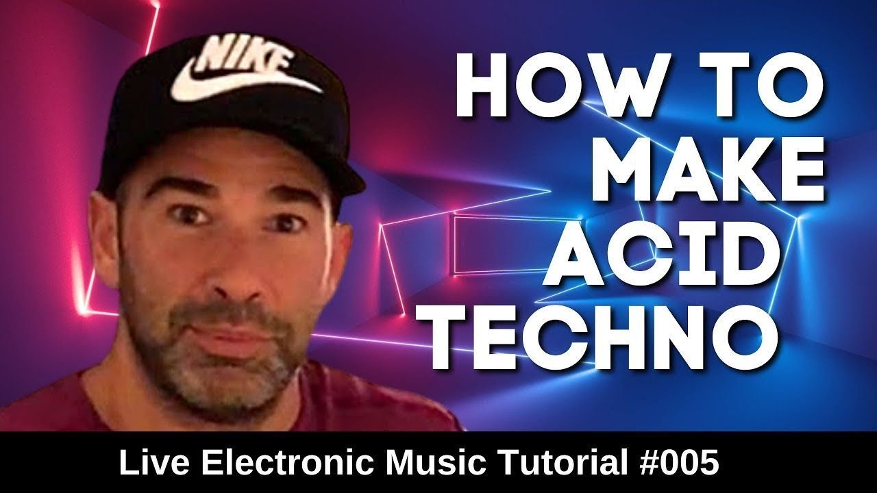 Creating Acid Techno Like Josh Wink + Template | Live Electronic Music ...