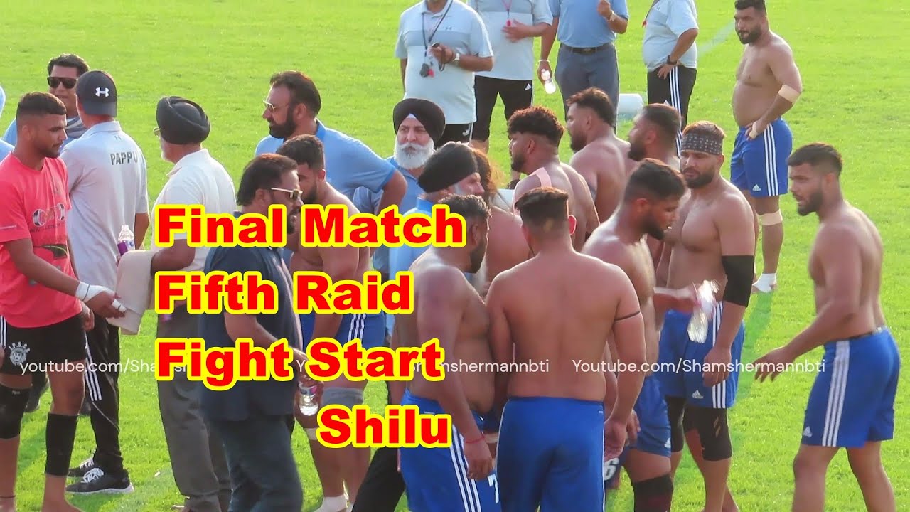Final Match Fifth Raid Big Fight With Shilu 2024. #kabaddiincanada ...