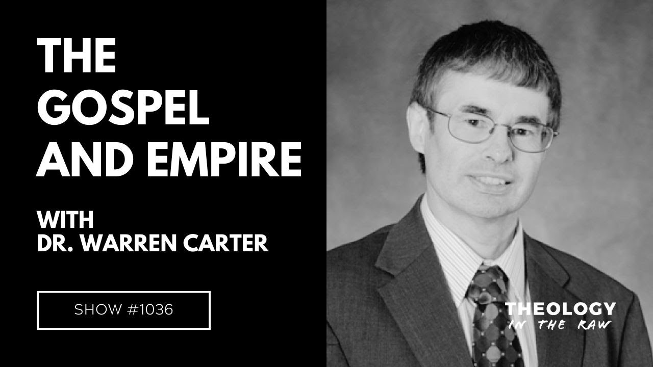 The Gospel and Empire: Dr. Warren Carter - YouTube