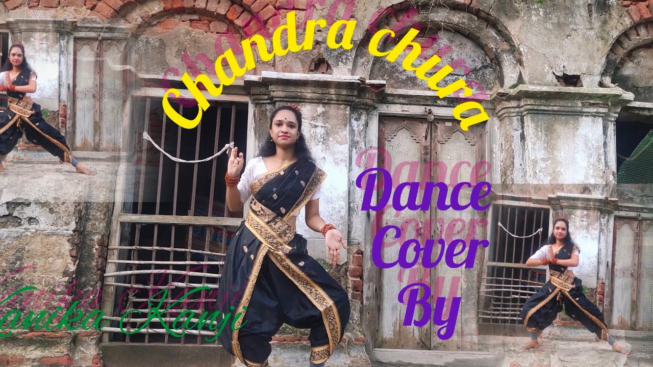 Chandrah Churadah||Dance Cover By Kanika Kanji|| - YouTube