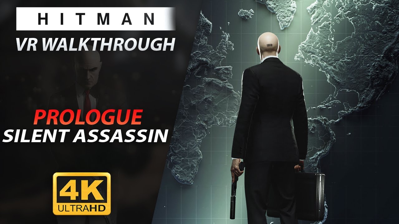 HITMAN VR | Gameplay Walkthrough | PC | Part 1 "PROLOGUE" Silent ...