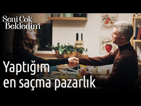 Seni Çok Bekledim 4. Bölüm - Yaptığım En Saçma Pazarlık