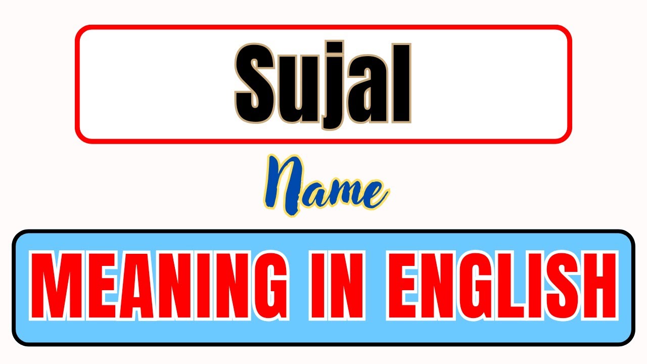 Sujal name meaning | What is Sujal meaning in english | सुजल नाम का मतलब | English Brain - YouTube